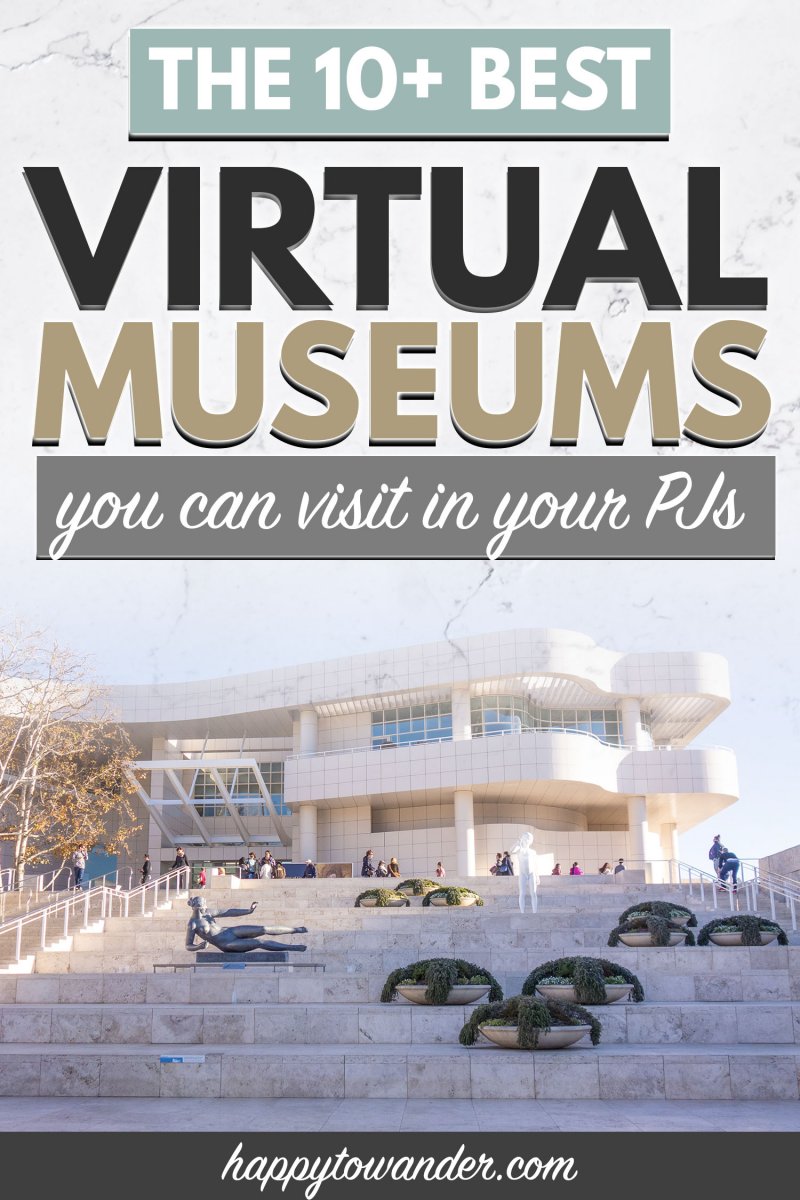 The Best Virtual Museums Around the World 2025: Explore from Home!