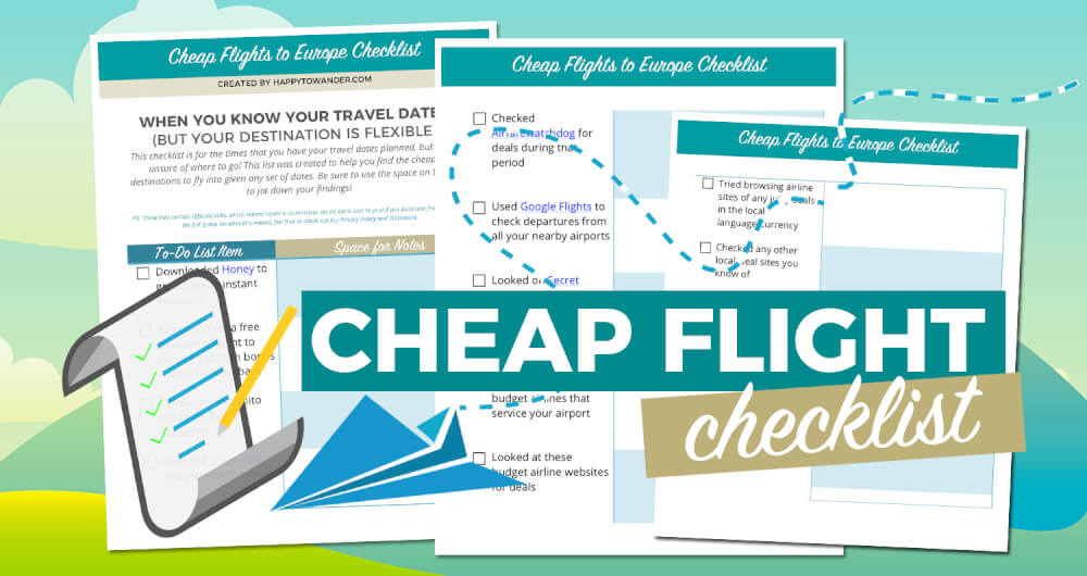 Here's Your Happy to Wander 'Cheap Flights to Europe' Checklist ...