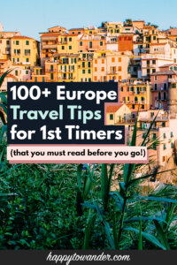 100+ Europe Travel Tips for First Timers & Must-Knows Before You Go