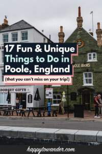 17 Unique & Fun Things to do in Poole, England