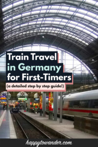 How to Take the Train in Germany: A Step by Step Guide!