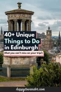 44 Unique & Fun Things to do in Edinburgh, Scotland