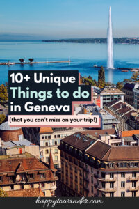 18 Unique and Fun Things to do in Geneva, Switzerland