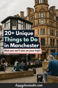 25 Unique & Fun Things to Do in Manchester