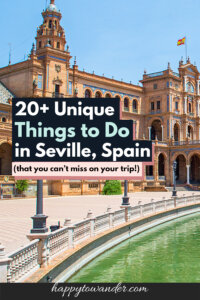 23 Unique and Fun Things to do in Seville, Spain