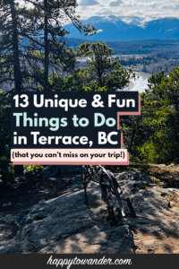 13 Unique & Fun Things to Do in Terrace, BC
