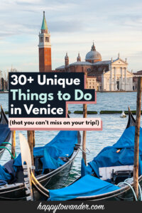 31 Unique and Fun Things to do in Venice, Italy