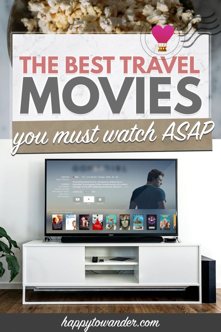 10+ Travel Movies to Tide You Over Until Your Next Adventure