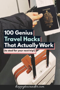 26 of the Best Travel Life Hacks (That You NEED for Your Next Trip!)